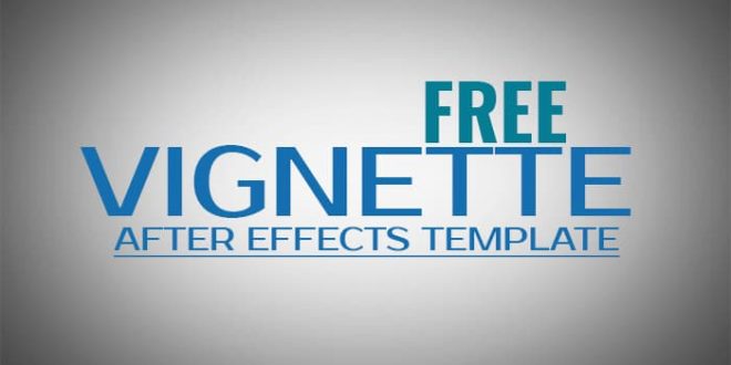 Free Vignette After Effects Template | pixstacks